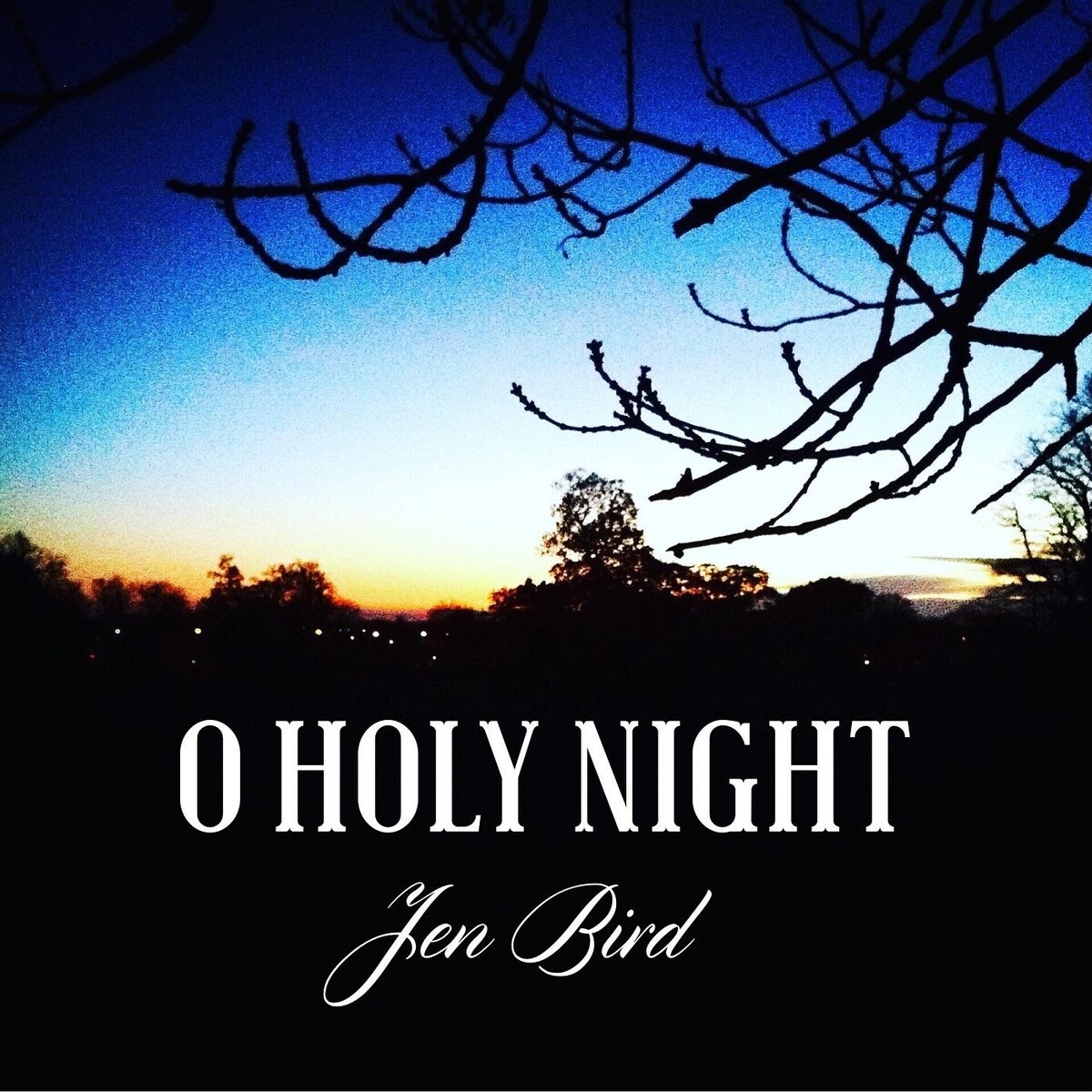 O Holy Night by Jen Bird (Single): Reviews, Ratings, Credits, Song list ...