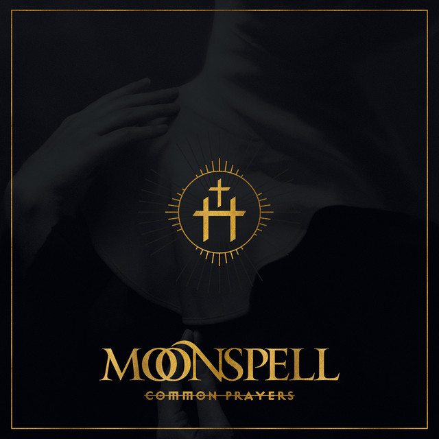 Common Prayers by Moonspell (Single): Reviews, Ratings, Credits, Song ...