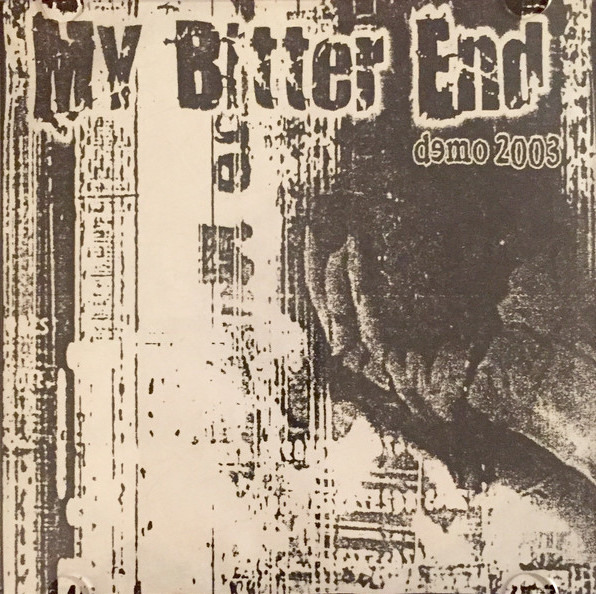 Demo 2003 by My Bitter End (Additional release): Reviews, Ratings, Credits, Song list - Rate ...