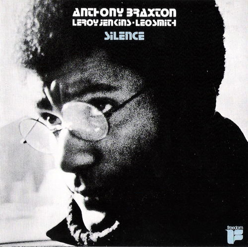 Silence by Anthony Braxton (Album; Freedom; TKCB-70331): Reviews ...