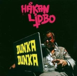 Dunka Dunka by Håkan Lidbo (Album): Reviews, Ratings, Credits, Song ...
