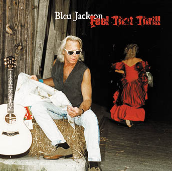 Feel That Thrill by Bleu Jackson (Album): Reviews, Ratings, Credits ...
