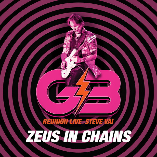 Zeus in Chains (G3 Reunion Live) by Steve Vai (Single): Reviews ...