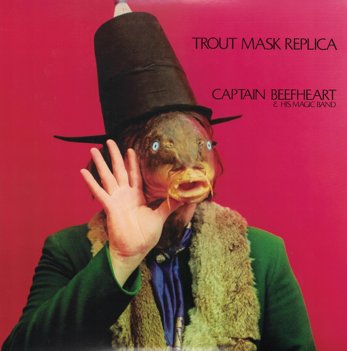 Trout Mask Replica by Captain Beefheart & His Magic Band (Album; Third ...