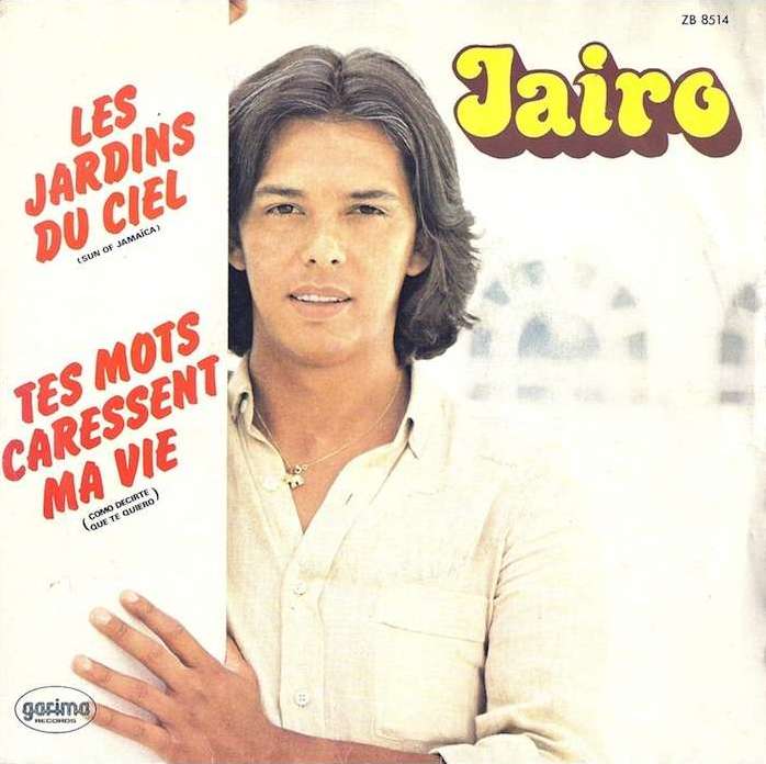 Les jardins du ciel / Tes mots caressent ma vie by Jairo (Single ...