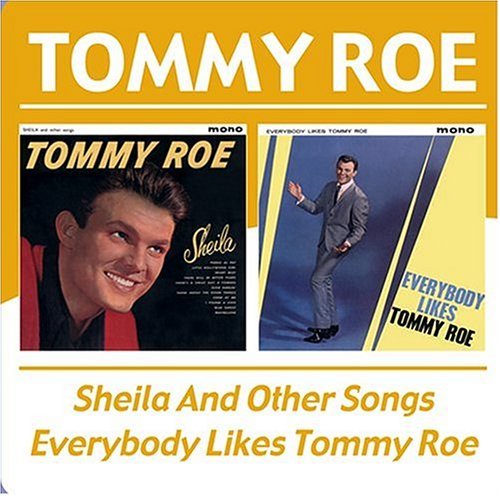 Sheila and Other Songs / Everybody Likes Tommy Roe by Tommy Roe ...