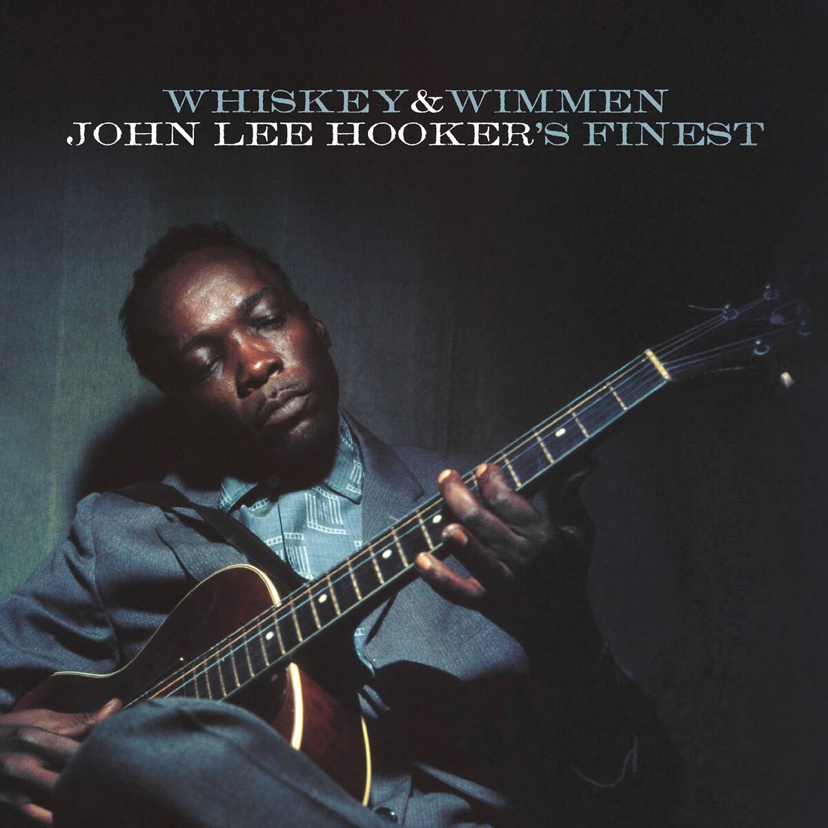Whiskey & Wimmen: John Lee Hooker's Finest by John Lee Hooker ...