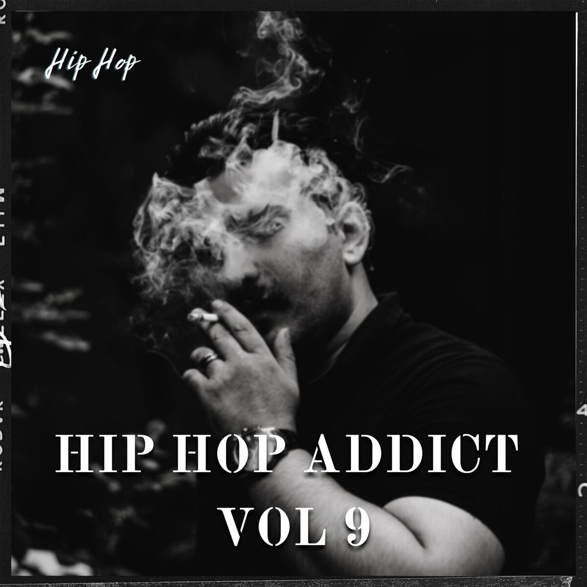 Hip Hop Addict Vol 9 by Various Artists (Compilation; Universal ...