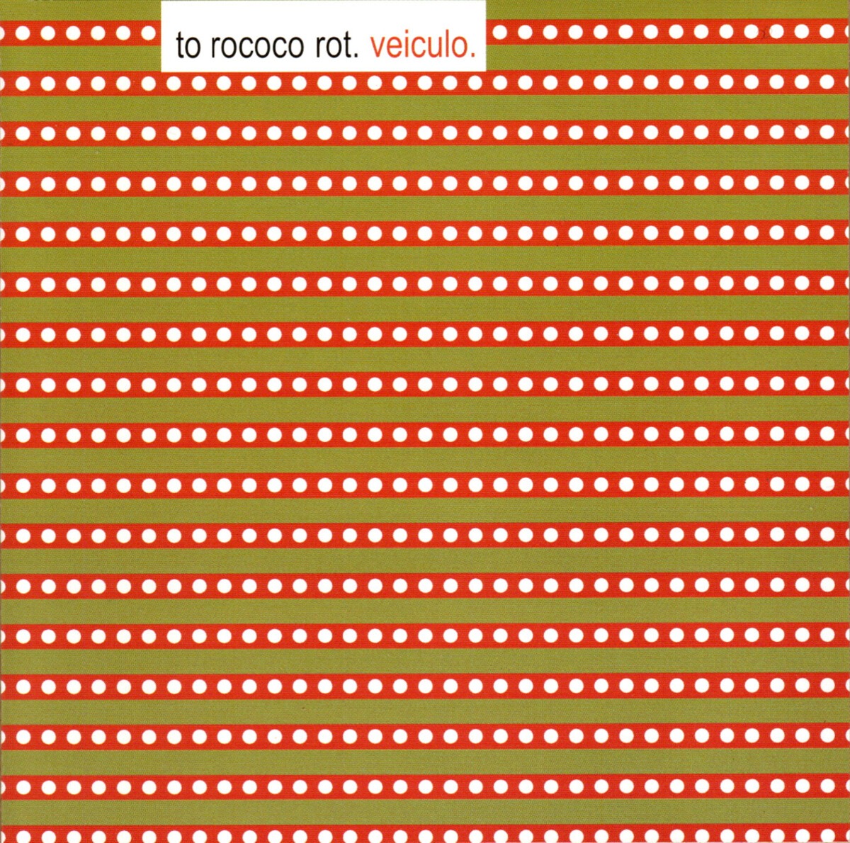 Veiculo by To Rococo Rot (Album, Post-Rock): Reviews, Ratings, Credits ...