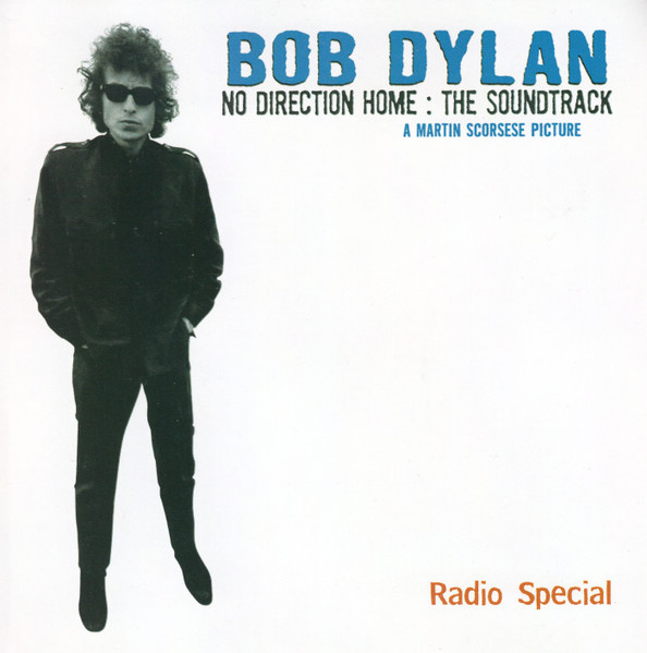 No Direction Home: The Soundtrack Radio Special by Bob Dylan ...