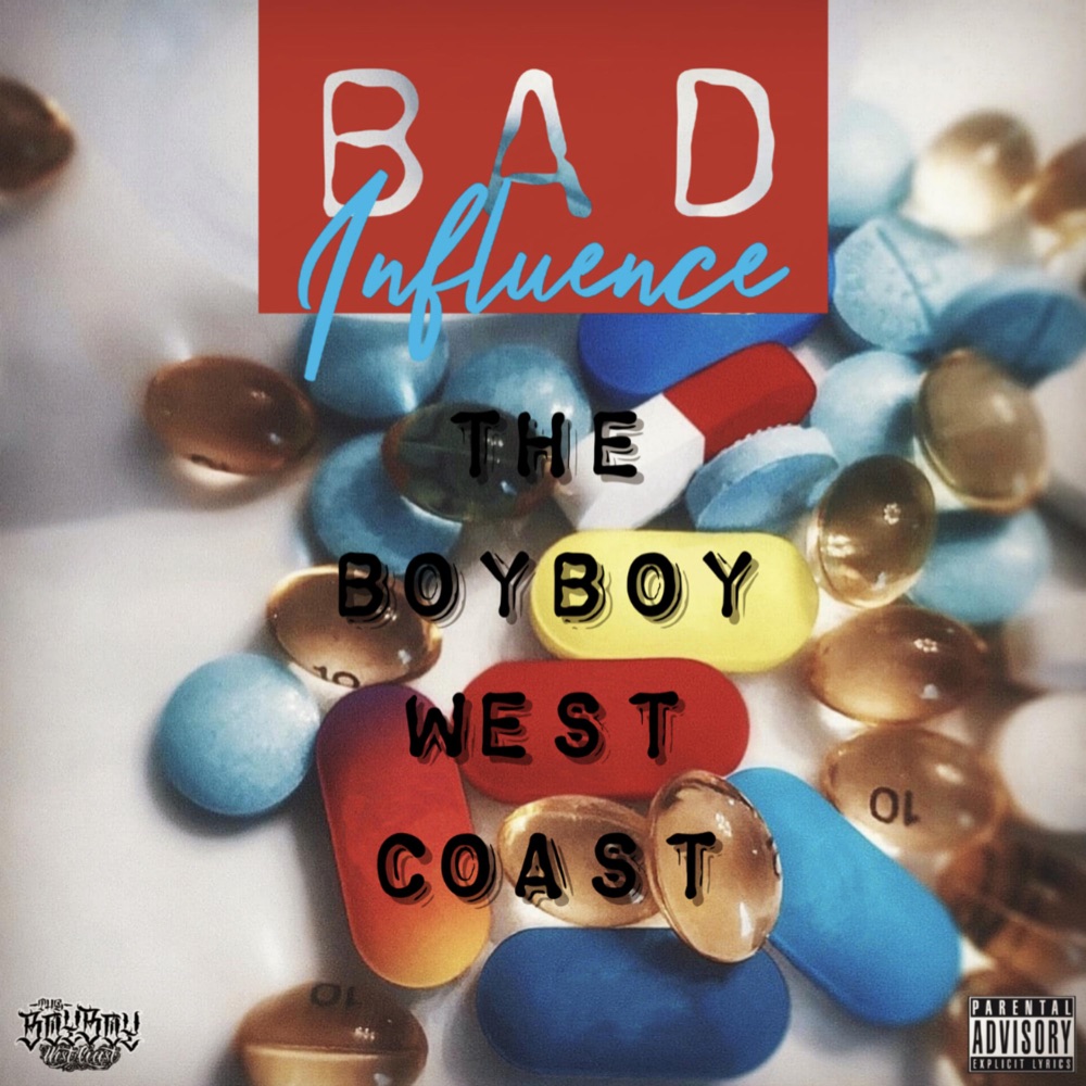 Bad Influence by The Boyboy West Coast (Single): Reviews, Ratings ...
