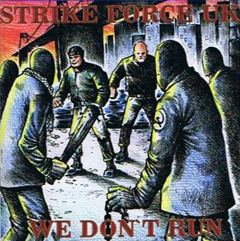 We Don't Run by Strikeforce UK (Album, Oi!): Reviews, Ratings, Credits ...