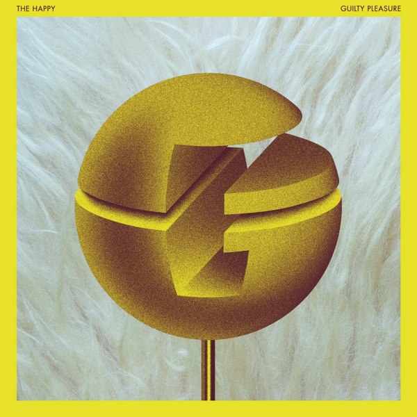 Guilty Pleasure by The Happy (Album, Sunshine Pop): Reviews, Ratings ...