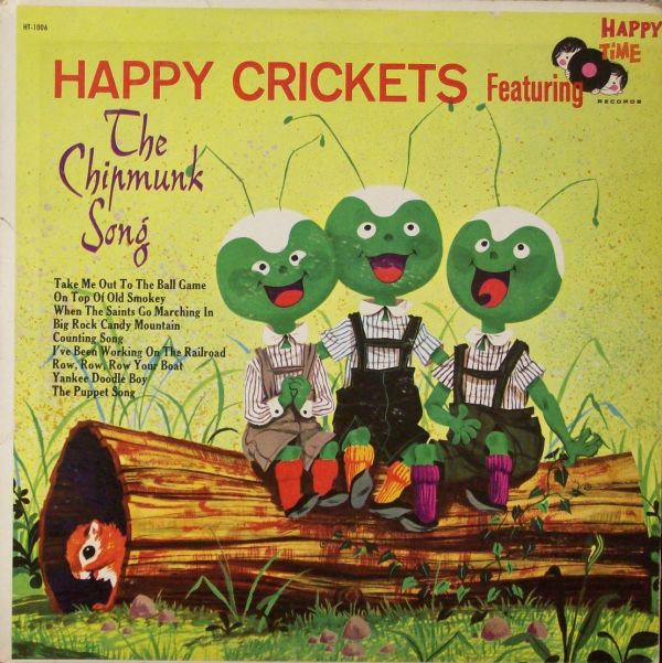 Happy Crickets featuring The Chipmunk Song by The Happy Crickets (Album ...