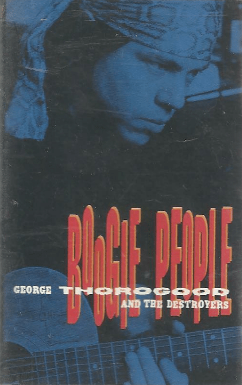 Boogie People by George Thorogood & The Destroyers (Album; EMI; E4 ...