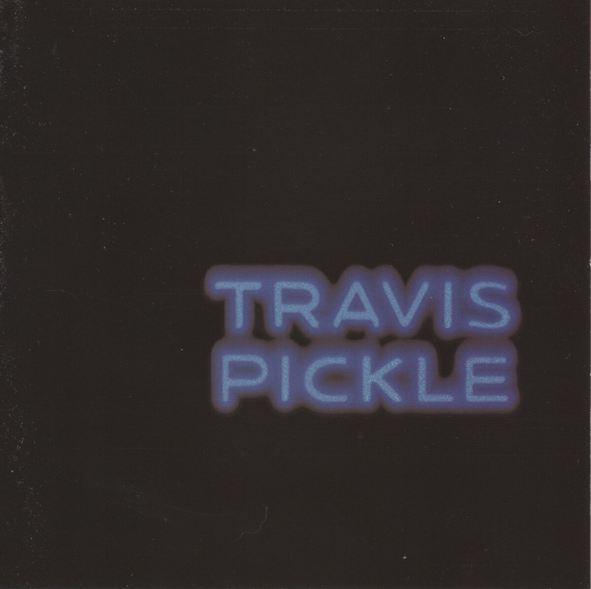 Travis Pickle Albums: songs, discography, biography, and listening ...