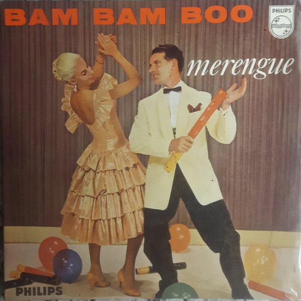 Bam Bam Boo - Merengue by Francis Bay and His Orchestra / Tito Alberti and His Orchestra (EP ...