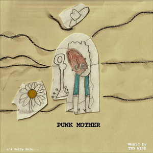 Punk Mother by Teo Wise (Single, Alternative Rock): Reviews, Ratings ...