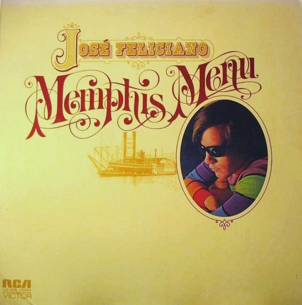Memphis Menu by José Feliciano (Album): Reviews, Ratings, Credits, Song ...