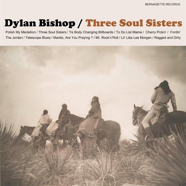 Three Soul Sisters by Dylan Bishop (Album, Contemporary Folk): Reviews ...