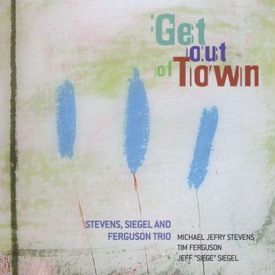 Get out of Town by Stevens, Siegel & Ferguson (Album; Imaginary; IMX ...