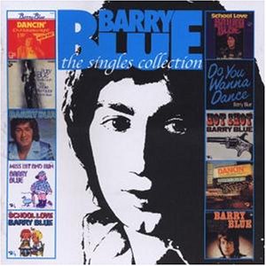 The Singles Collection by Barry Blue (Compilation; 7T's; GLAM CD 14 ...