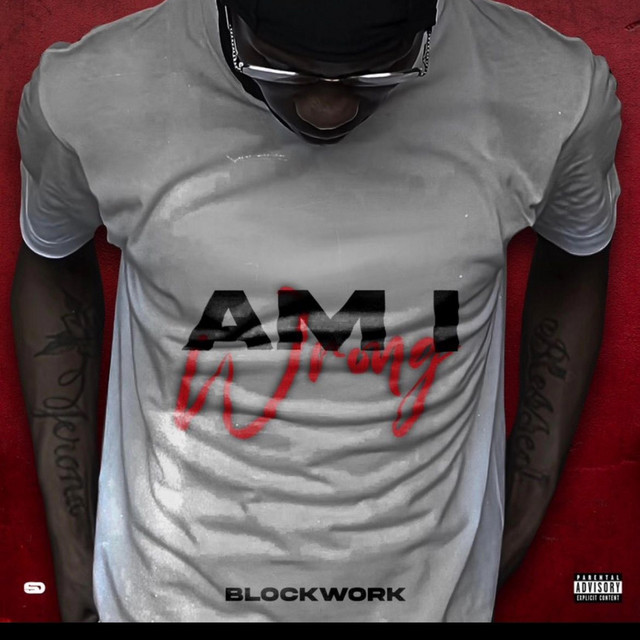 Am I Wrong by Blockwork (Single, East Coast Hip Hop): Reviews, Ratings ...