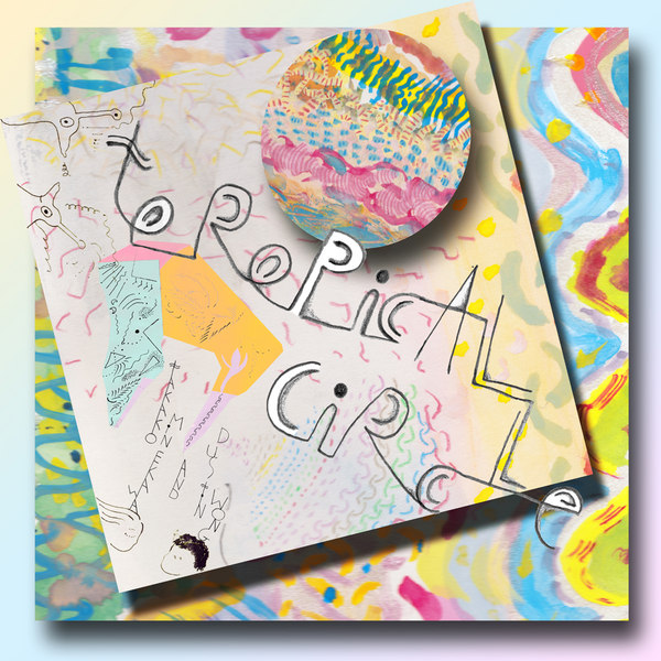 Toropical Circle by 嶺川貴子 [Takako Minekawa] & Dustin Wong (Album, Art ...