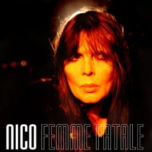Femme Fatale by Nico (Compilation, Avant-Folk): Reviews, Ratings ...