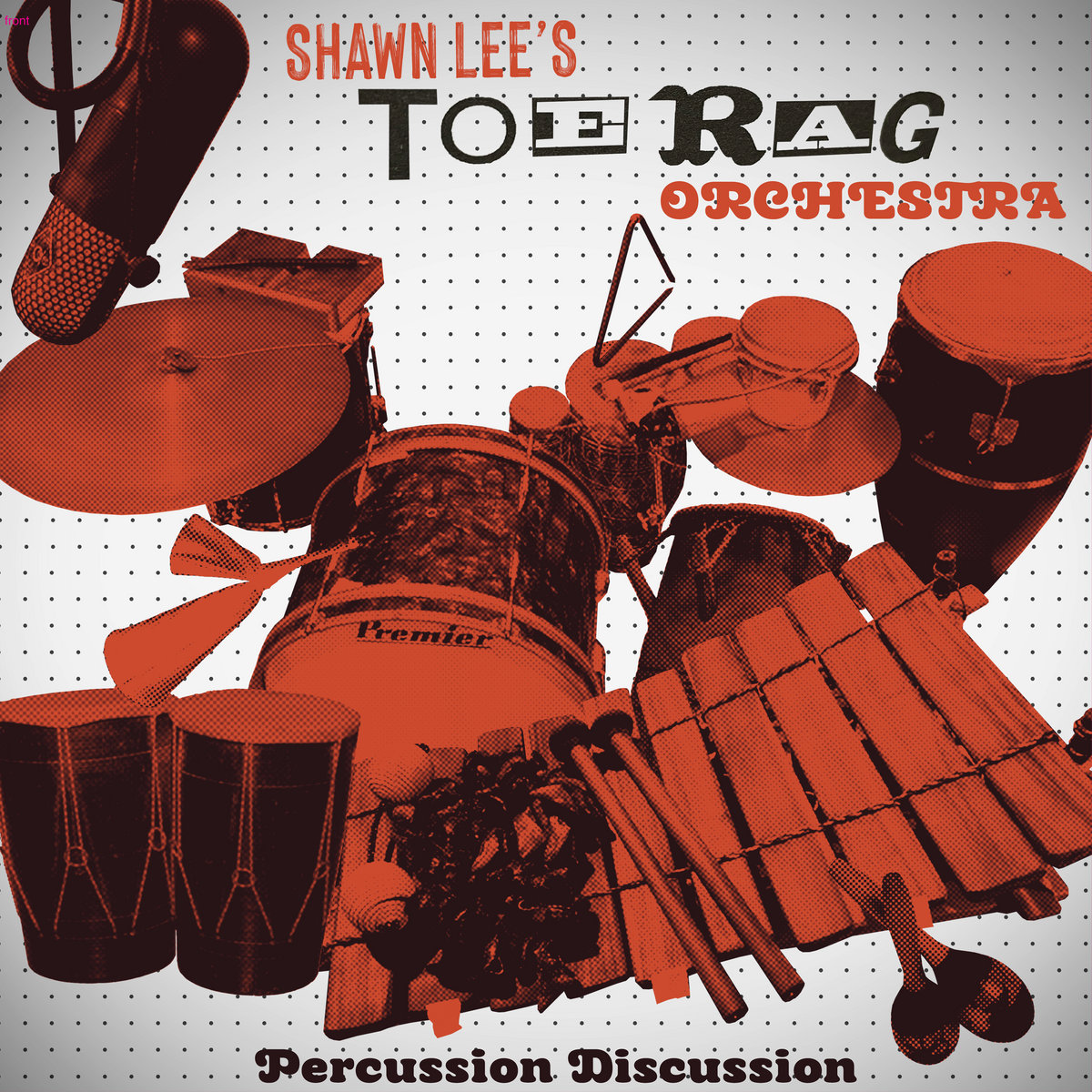 Percussion Discussion by Shawn Lee's Toe Rag Orchestra (Album): Reviews ...