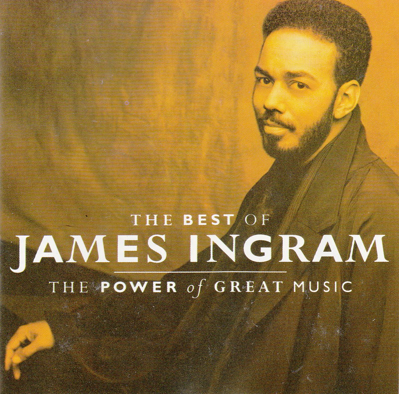 The Best of James Ingram: The Power of Great Music by James Ingram ...