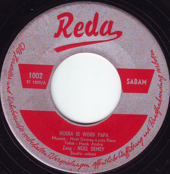 Hoera ik word papa / Boerenkermis by Noel Demey (Single; Reda; 1002 ...