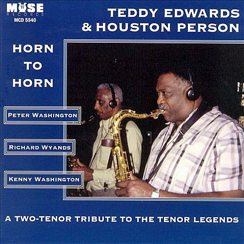 Horn to Horn by Teddy Edwards & Houston Person (Album): Reviews ...