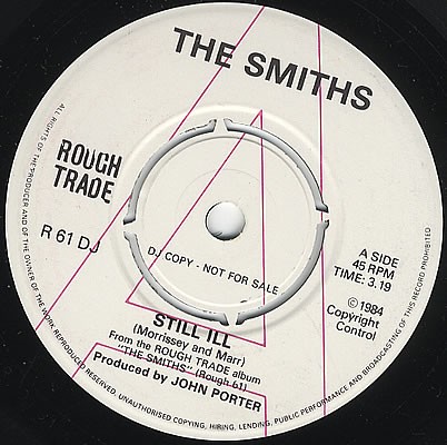 Still Ill / You've Got Everything Now by The Smiths (Single; Rough ...