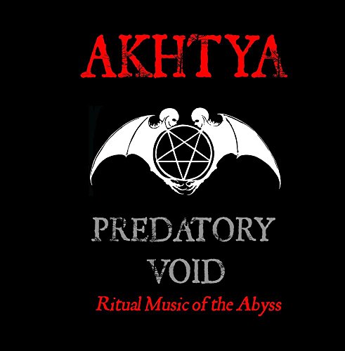 Predatory Void by Akhtya (Album, Ritual Ambient): Reviews, Ratings ...