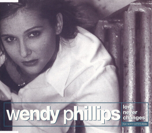 Love Never Changes by Wendy Phillips (Single, Euro House): Reviews ...