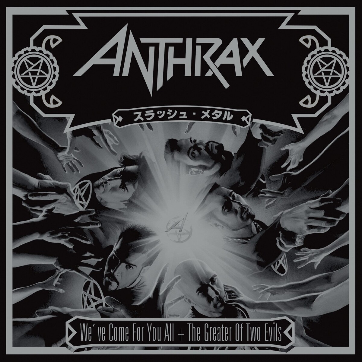 We've Come for You All + The Greater of Two Evils by Anthrax ...