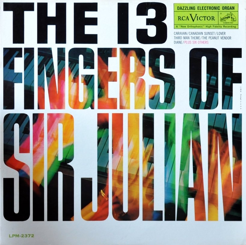 The 13 Fingers of Sir Julian by Sir Julian (Album; RCA Victor; LPM-2372 ...