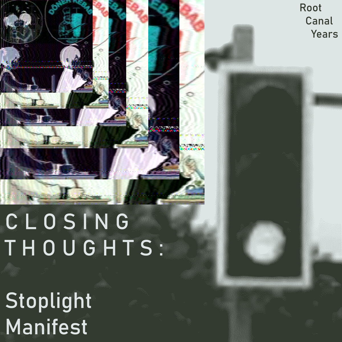 Closing Thoughts: Stoplight Manifest by Root Canal Years (Album): Reviews, Ratings, Credits ...