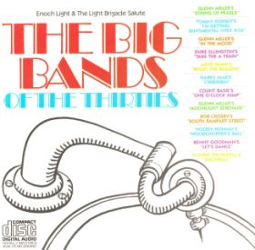 The Big Band Hits of the 30s by Enoch Light (Album; Project 3; PRD 5049 ...