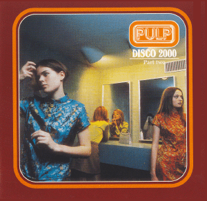 Disco 2000 by Pulp (Single; Island; CIDX 623854 495-2): Reviews ...