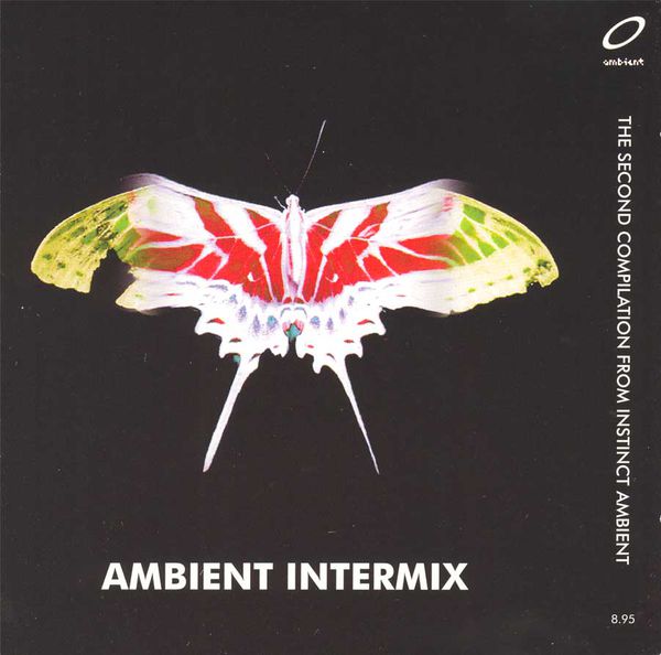 Ambient Intermix by Various Artists (Compilation; Instinct Ambient; AMB ...