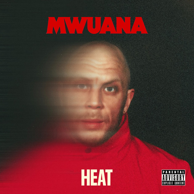 Heat by Mwuana (Album): Reviews, Ratings, Credits, Song list - Rate ...