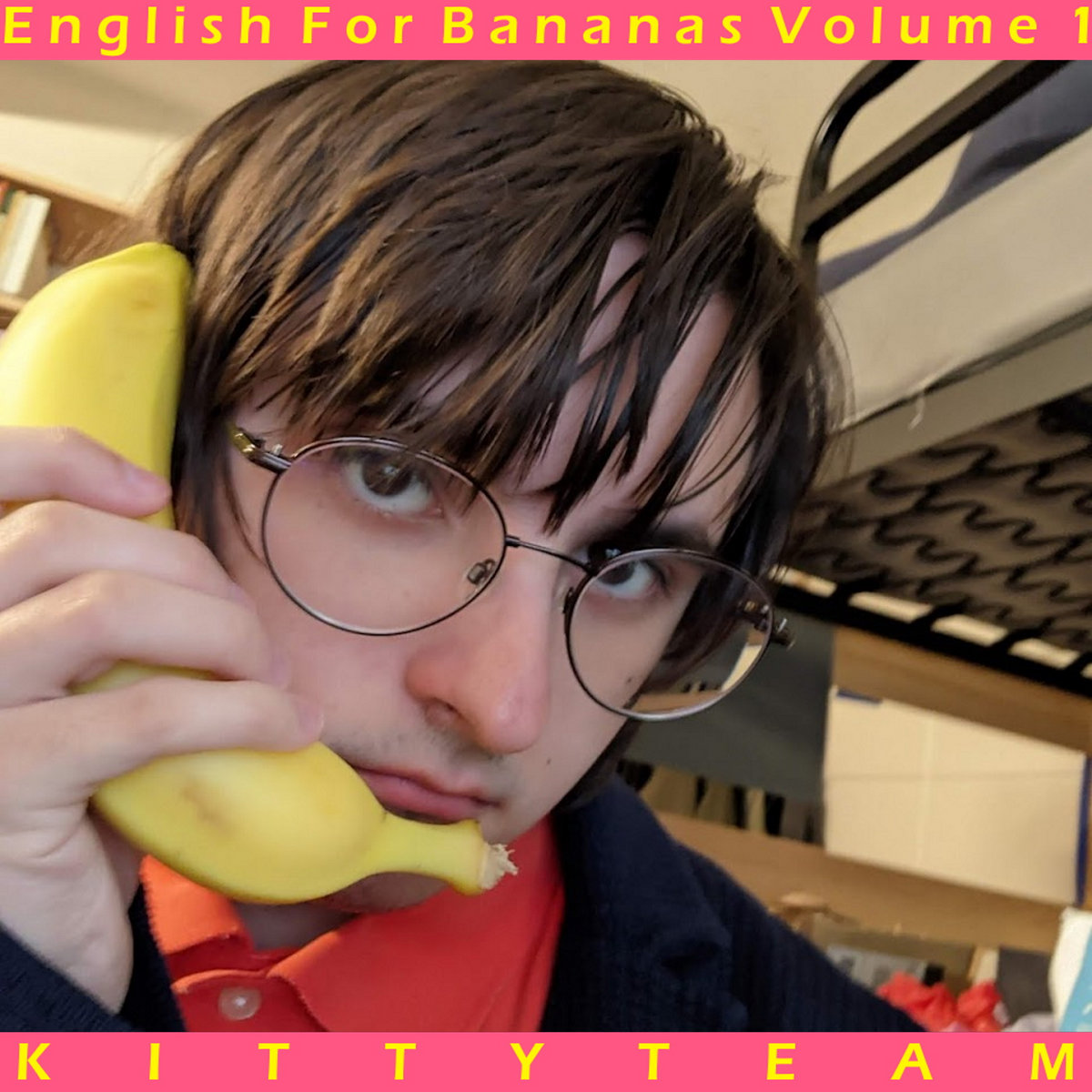 English for Bananas Volume 1 by KittyTeam (Album): Reviews, Ratings ...