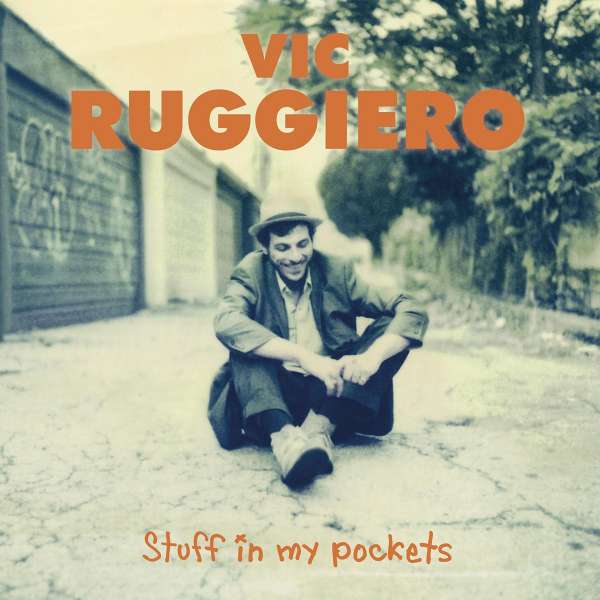 Stuff in My Pockets by Vic Ruggiero (Album): Reviews, Ratings, Credits ...