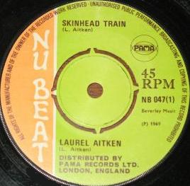 Skinhead Train / Kent People by Laurel Aitken (Single; Nu Beat; NB 047 ...