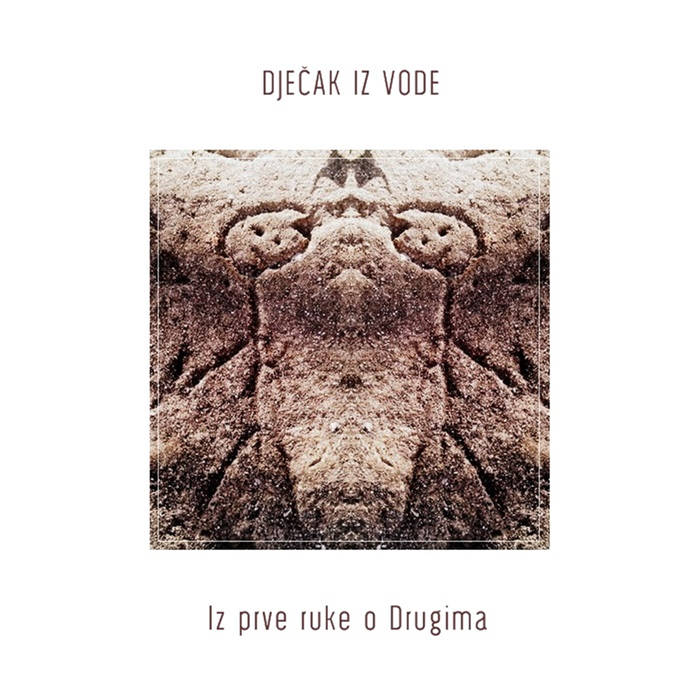 Iz prve ruke o Drugima by Dječak iz vode (Album): Reviews, Ratings ...