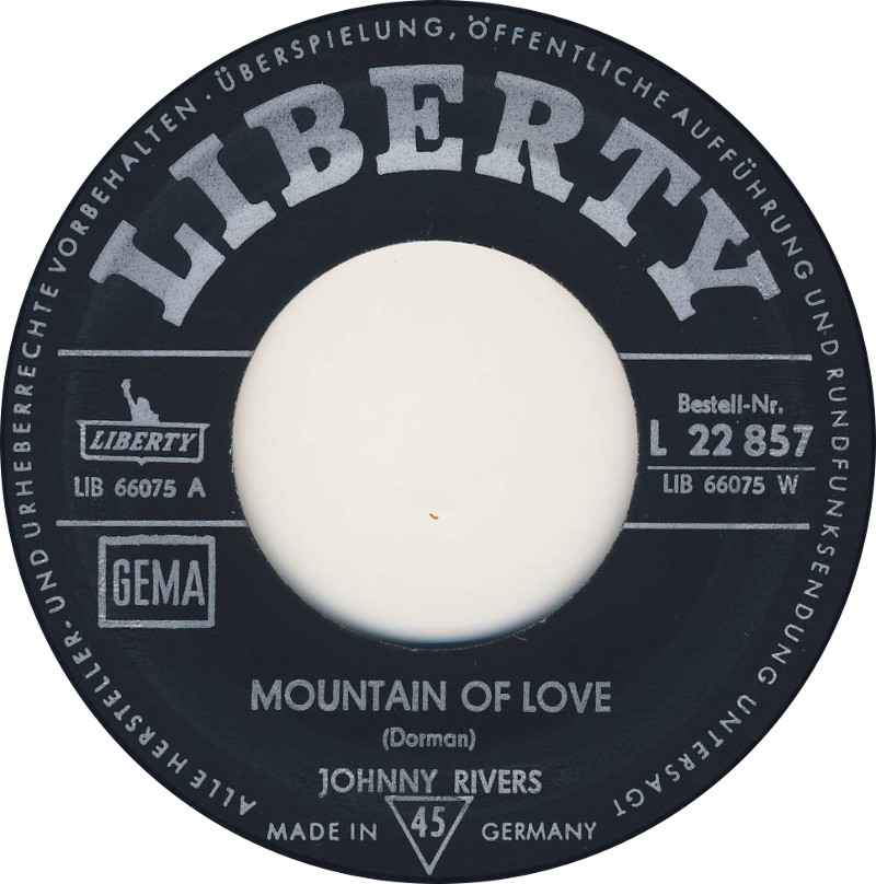 Mountain of Love / Moody River by Johnny Rivers (Single; Liberty; L ...