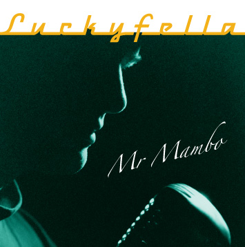 Mr. Mambo by Luckyfella (Single): Reviews, Ratings, Credits, Song list ...