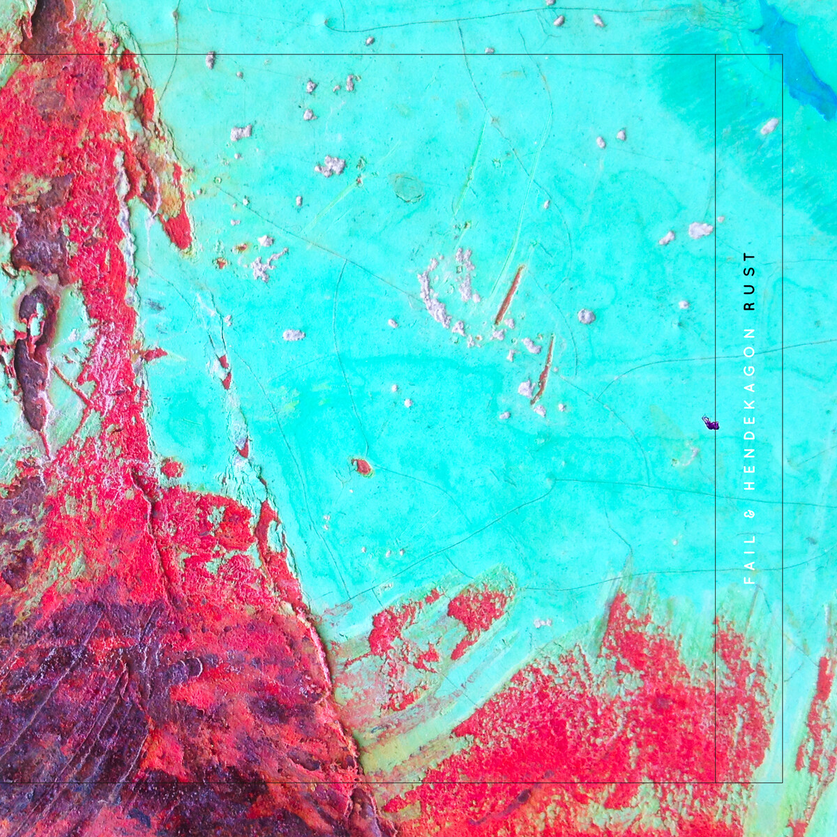Rust by Fail & Hendekagon (Album): Reviews, Ratings, Credits, Song list ...